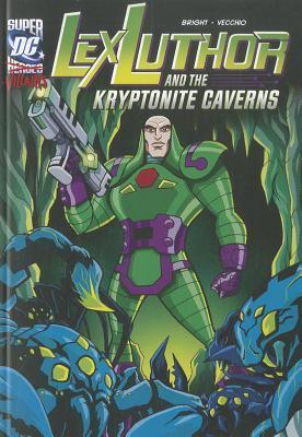 Lex Luthor and the Kryptonite Caverns (DC Super-villains) (DC Super ...
