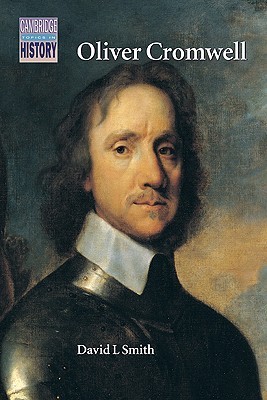Oliver Cromwell: Politics and Religion in the English Revolution 1640 ...
