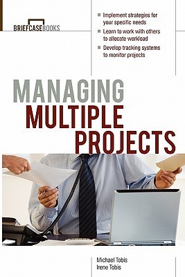 Managing Multiple Projects by Michael Tobis | Goodreads