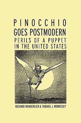 Pinocchio Goes Postmodern: Perils of a Puppet in the United States by ...