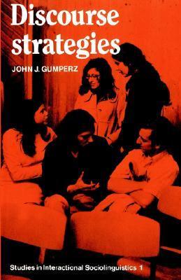 Discourse Strategies by John J. Gumperz | Goodreads