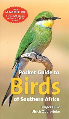 Pocket Guide to Southern Africa Birds by Burger Cillié | Goodreads