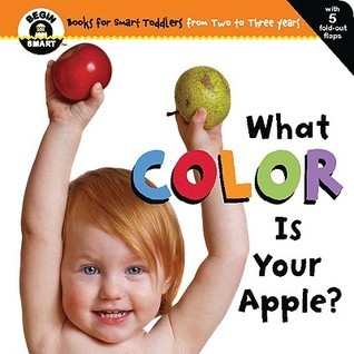 Begin Smart What Color Is Your Apple? by Begin Smart Books | Goodreads