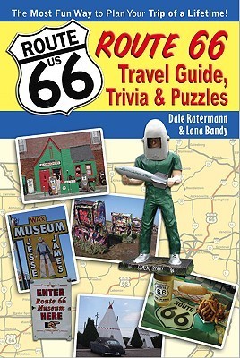 Route 66 Travel Guide, Trivia, & Puzzles by Lana Bandy | Goodreads