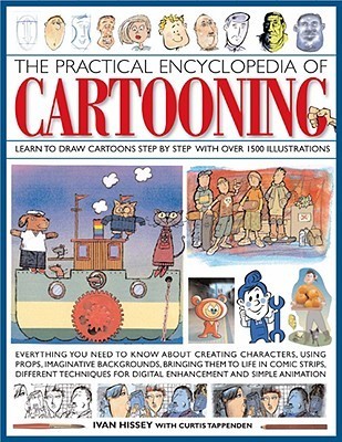 The Practical Encyclopedia of Cartooning: Learn to draw cartoons step ...