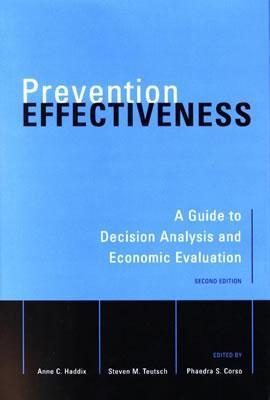 Prevention Effectiveness: A Guide to Decision Analysis and Economic ...