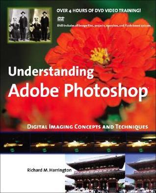 Understanding Abode Photoshop: Digital Imaging Concepts and Techniques ...