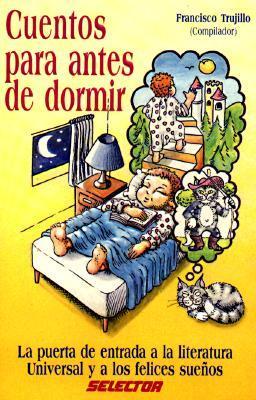 Cuentos Para Antes de Dormir (Spanish Edition) by Trujillo | Goodreads