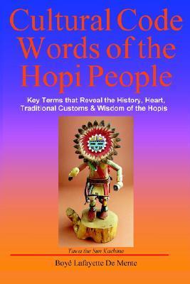 Cultural Code Words of the Hopi People: Key Terms that Reveal the ...