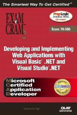 Developing and Implementing Web Applications With Visual Basic .Net and Visual Studio .Net: McAd ...