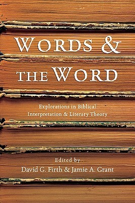 Words & the Word: Explorations in Biblical Interpretation and Literary ...