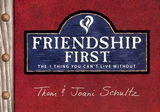 Friendship First by Group Publishing | Goodreads