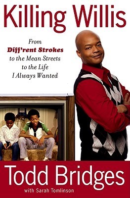 Killing Willis: From Diff'rent Strokes to the Mean Streets to the Life ...