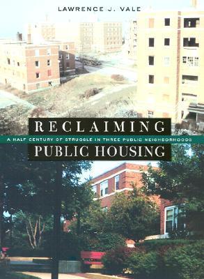 Reclaiming Public Housing: A Half Century of Struggle in Three Public ...
