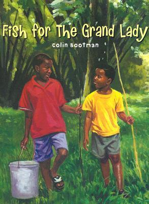 Fish for the Grand Lady by Colin Bootman | Goodreads