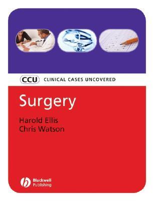 Surgery: Clinical Cases Uncovered by Harold Ellis | Goodreads