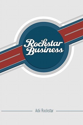 Rockstar Business by Adii Rockstar | Goodreads