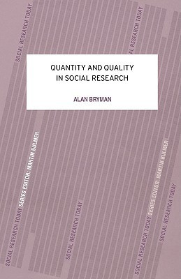 Quantity and Quality in Social Research by Alan Bryman | Goodreads