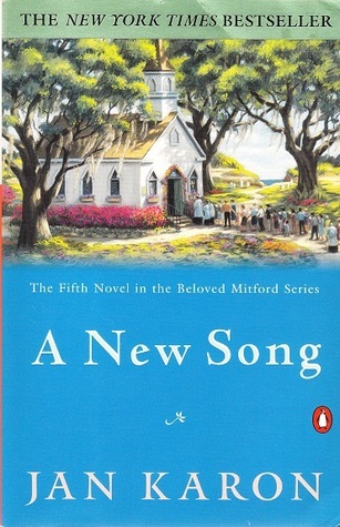 A New Song (Mitford Series, #5) by Jan Karon | Goodreads