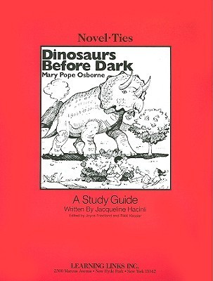 Dinosaurs Before Dark: Novel-Ties Study Guide by Mary Pope Osborne ...