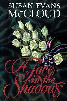 A Face in the Shadows by Susan Evans McCloud | Goodreads