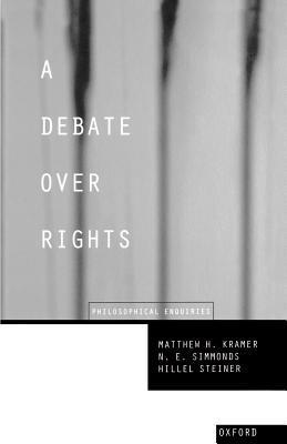 A Debate Over Rights: Philosophical Enquiries by Nigel Simmonds | Goodreads