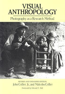 Visual Anthropology: Photography as a Research Method by John Collier ...
