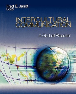Intercultural Communication: A Global Reader by Fred E. Jandt | Goodreads
