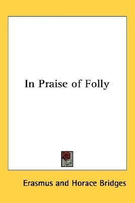 In Praise of Folly by Erasmus | Goodreads