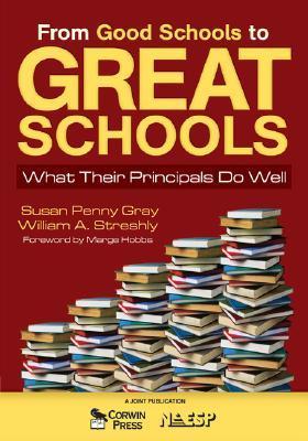 From Good Schools to Great Schools: What Their Principals Do Well by ...