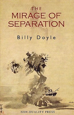 The Mirage of Separation by Billy Doyle | Goodreads