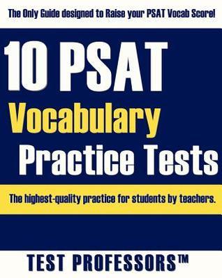 10 PSAT Vocabulary Practice Tests by Paul G. Simpson IV | Goodreads