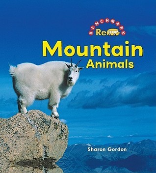 Mountain Animals (Benchmark Rebus, 1) by Sharon Gordon | Goodreads