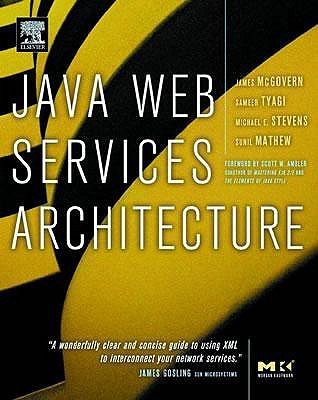 Java Web Services Architecture by James McGovern | Goodreads