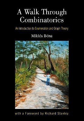 A Walk Through Combinatorics by Miklos Bona | Goodreads