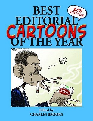 Best Editorial Cartoons of the Year: 2011 Edition by Charles Brooks ...