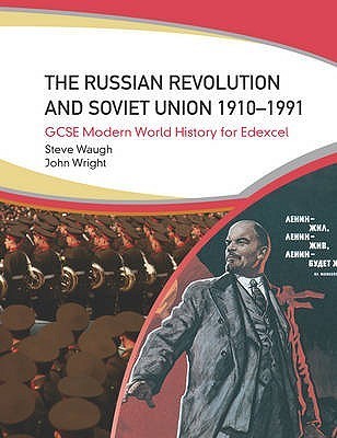 Russian Revolution and the Soviet Union 1910-1991: Gcse Modern World ...