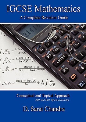 IGCSE Mathematics: A Complete Revision Guide by D. Sarat Chandra ...