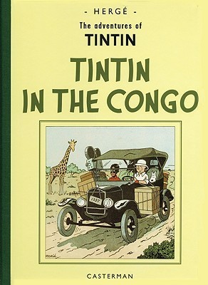 The Adventures of Tintin in the Congo (Tintin, #2) by First Last ...