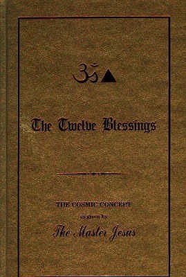 Twelve Blessings by George King | Goodreads