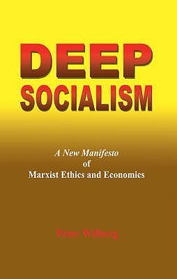 Deep Socialism by Peter Wilberg | Goodreads