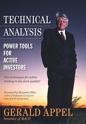 Technical Analysis: Power Tools For The Active Investors by Gerald ...