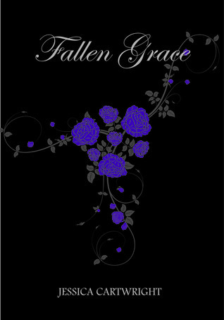Fallen Grace (Fallen Grace, #1) by Jessica Cartwright | Goodreads