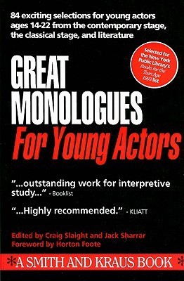 Great Monologues for Young Actors Volume I by Craig Slaight | Goodreads