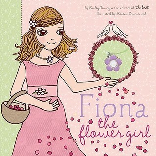 Fiona the Flower Girl by Carley Roney | Goodreads