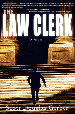 The Law Clerk by Scott Douglas Gerber | Goodreads