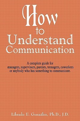 How to Understand Communication: A complete guide for managers ...