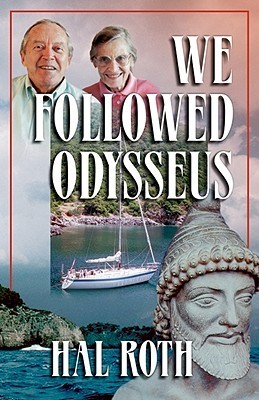We Followed Odysseus by Hal Roth | Goodreads