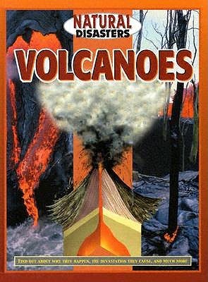 Volcanoes (Natural Disasters) by Jacqueline Dineen | Goodreads