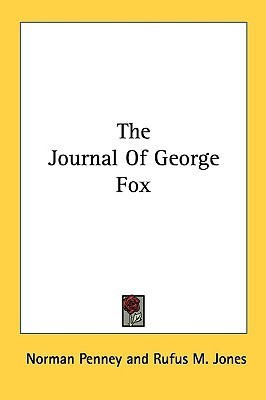 The Journal Of George Fox by Norman Penney | Goodreads